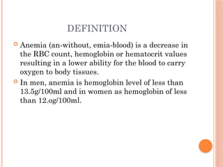 Anemia ppt tells about Animia and its type | PPTX