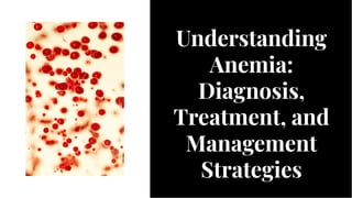 Anemia and it's types and management.pdf