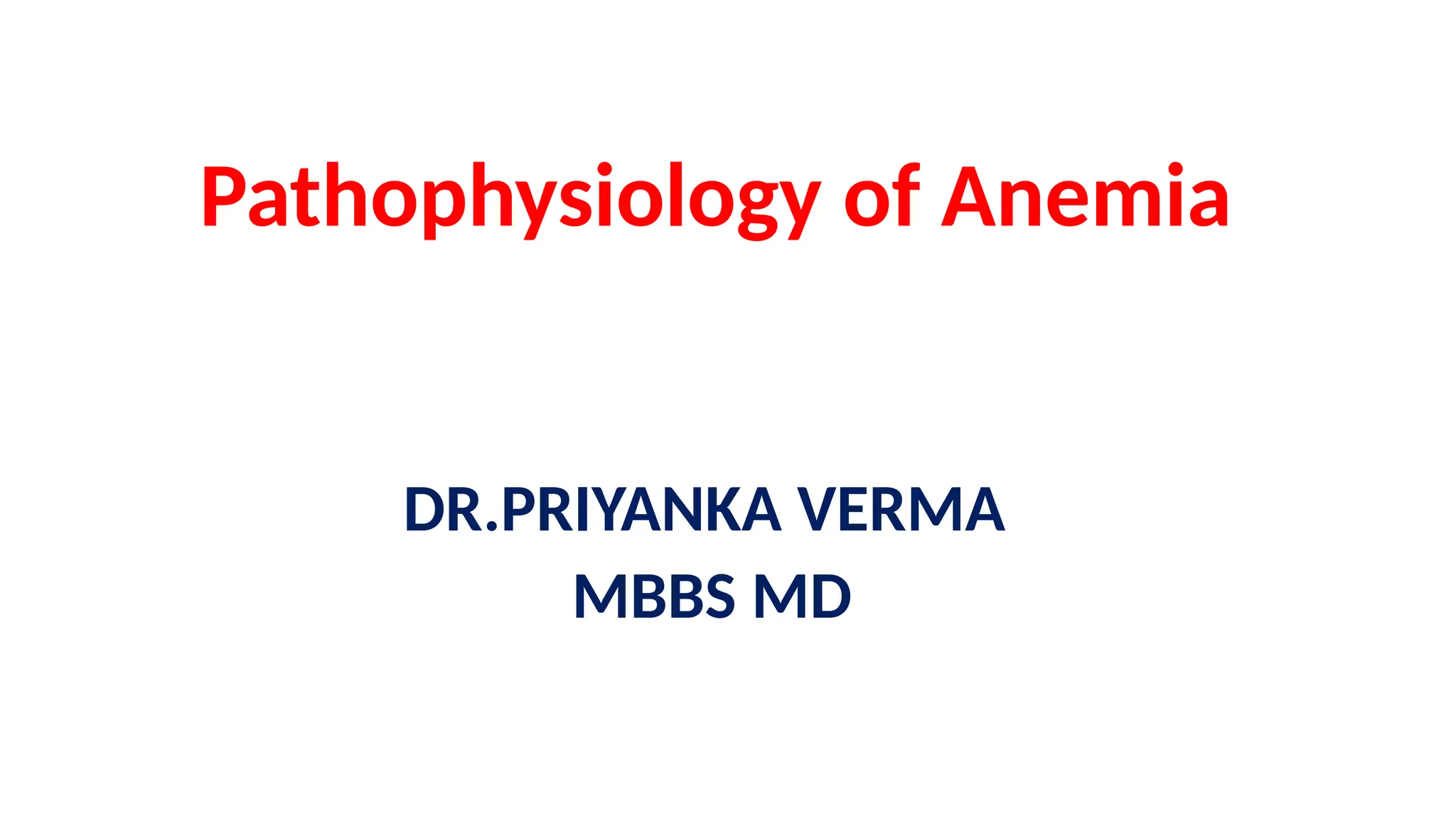 PATHOPHYSIOLOGY OF ANEMIA IRON DEFICIENCYpptx | PPTX