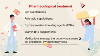 Anemia: types, causes, symptoms and treatment | PPTX