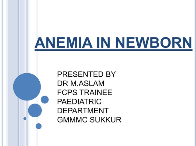 Anemia in newborn pediatrics.pptx | Blood Disorders | Diseases and ...