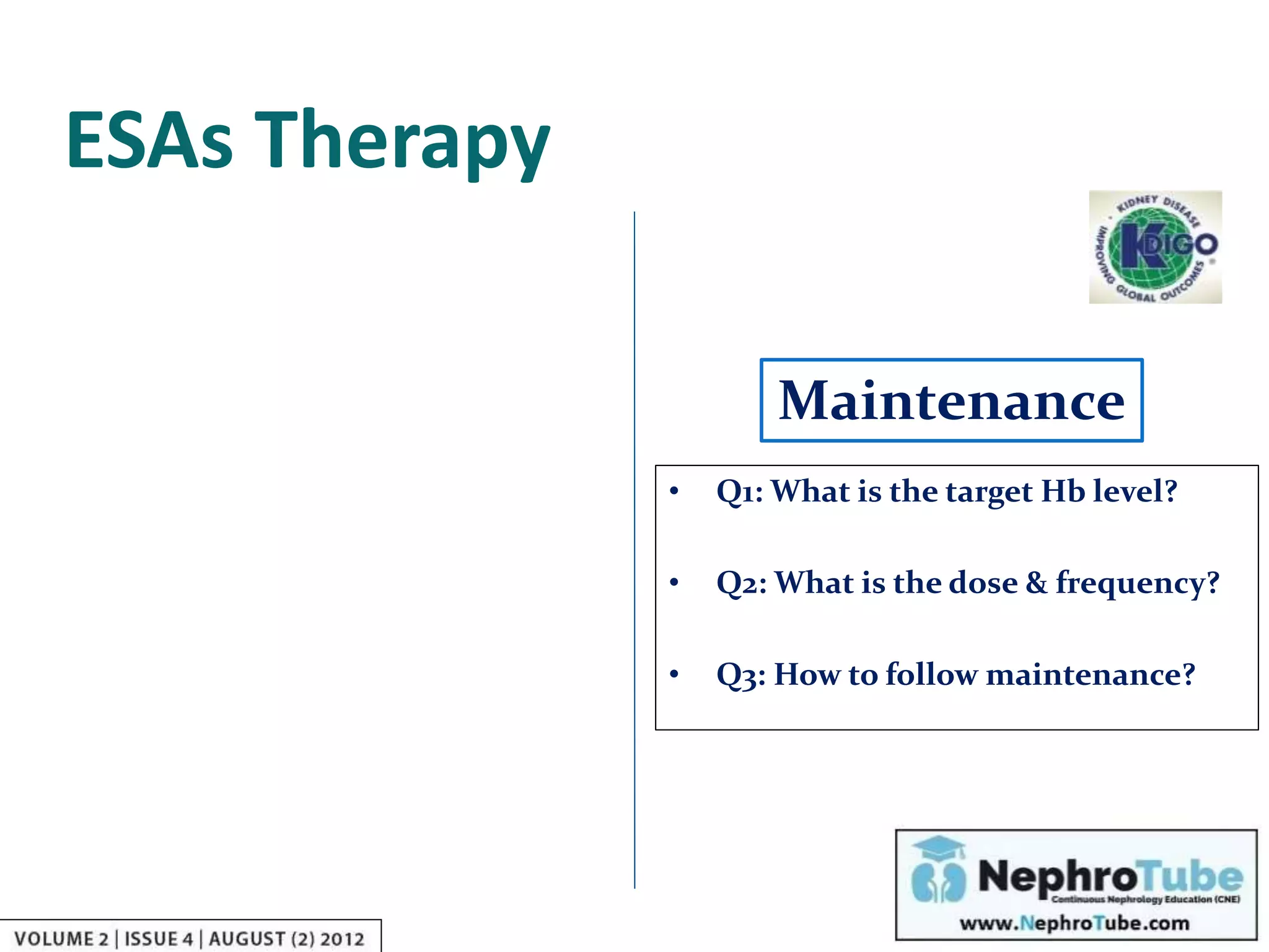 Anemia management in CKD (ESA Therapy) - Dr. Gawad | PPT