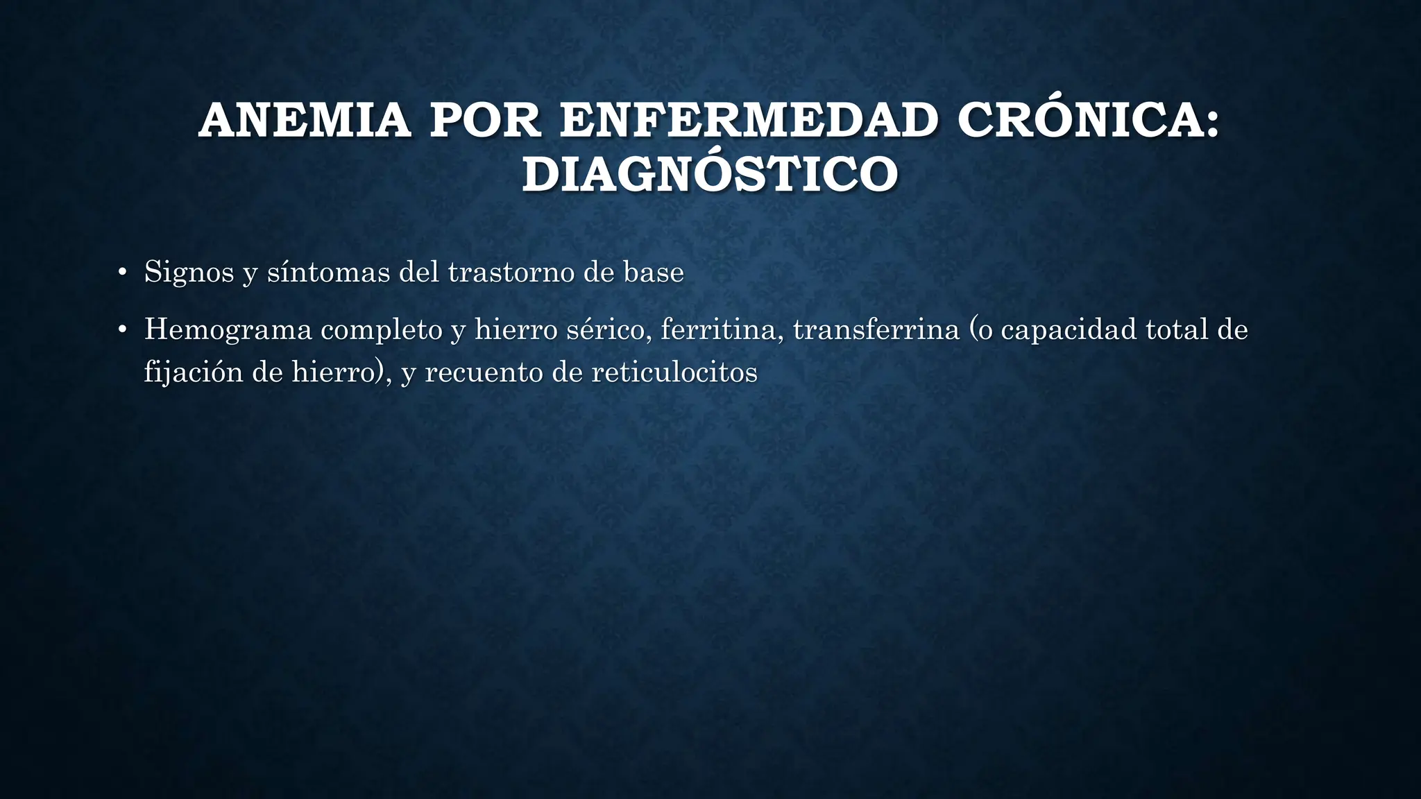 Anemia por enfermedad crónica y sus caracteristicas.pptx