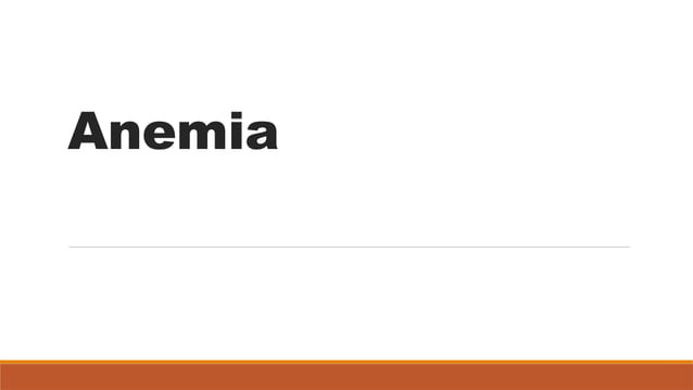 Anemia Presentation. Anemia is a blood disorder that occurs when your ...