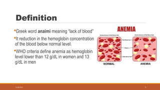 Anemia Presentation. Anemia is a blood disorder that occurs when your ...