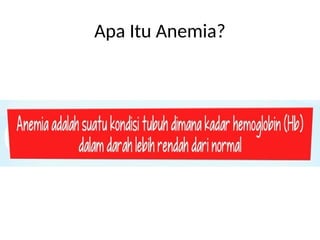 PPT ANEMIA DAN TABLET TAMBAH DARAH REMATRI | PPT