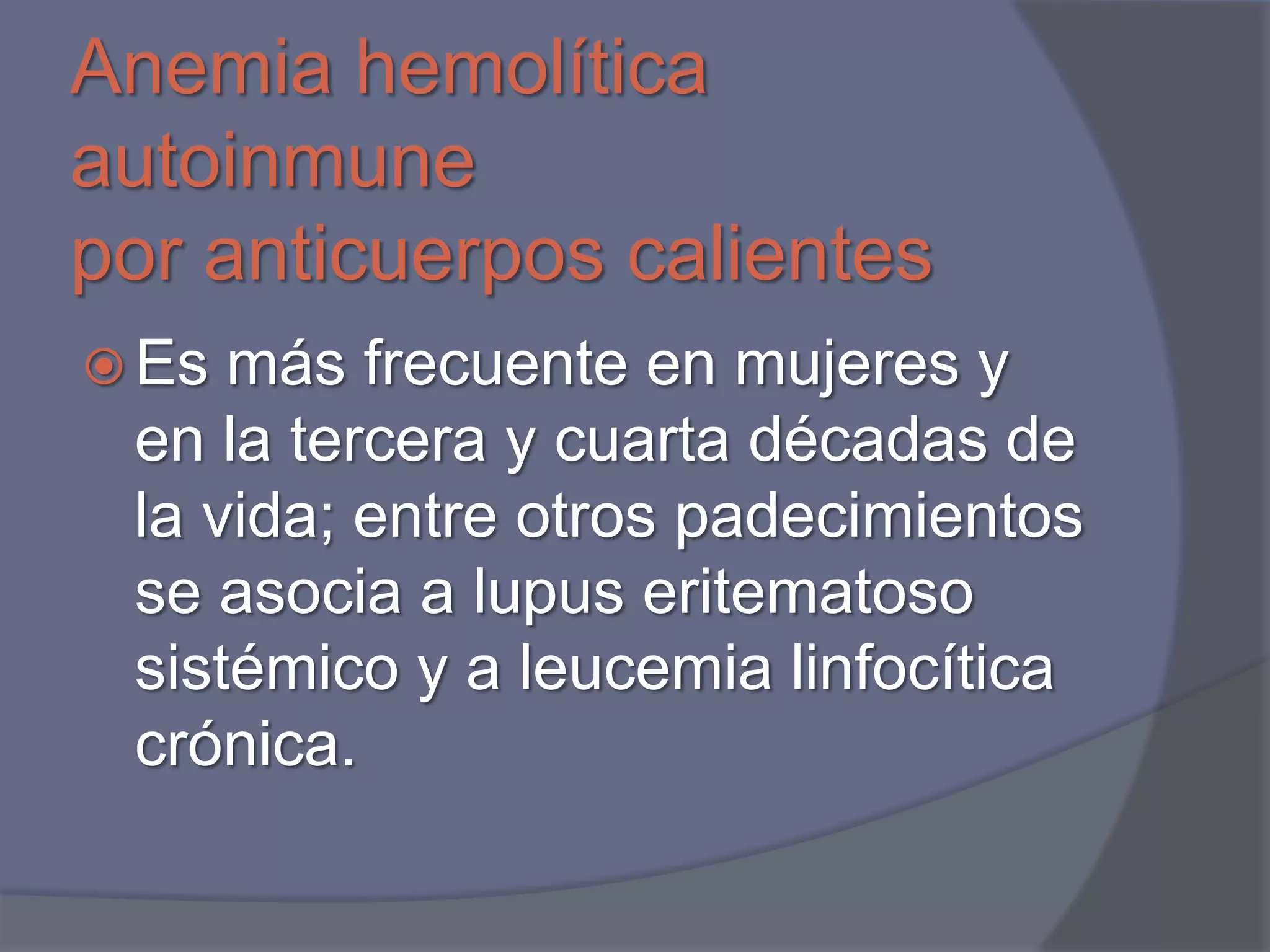 Anemias hemoliticas autoinmunes | PPTX | Blood Disorders | Diseases and ...