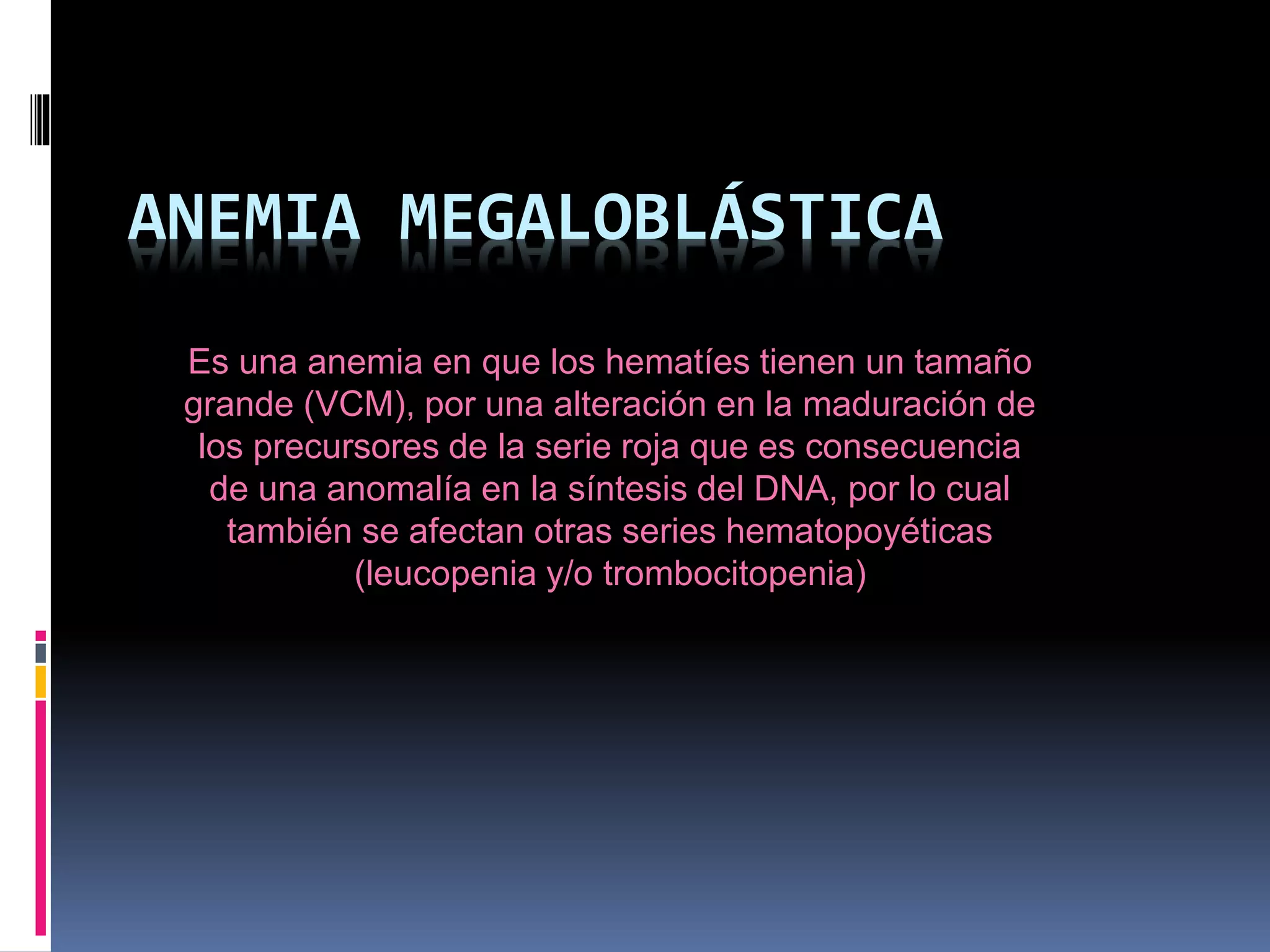 Anemias por deficiencia de Vit B 12 y ácido fólico.pptx