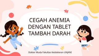 ANEMIA Tablet tembah darah pada anak remaja .pptx