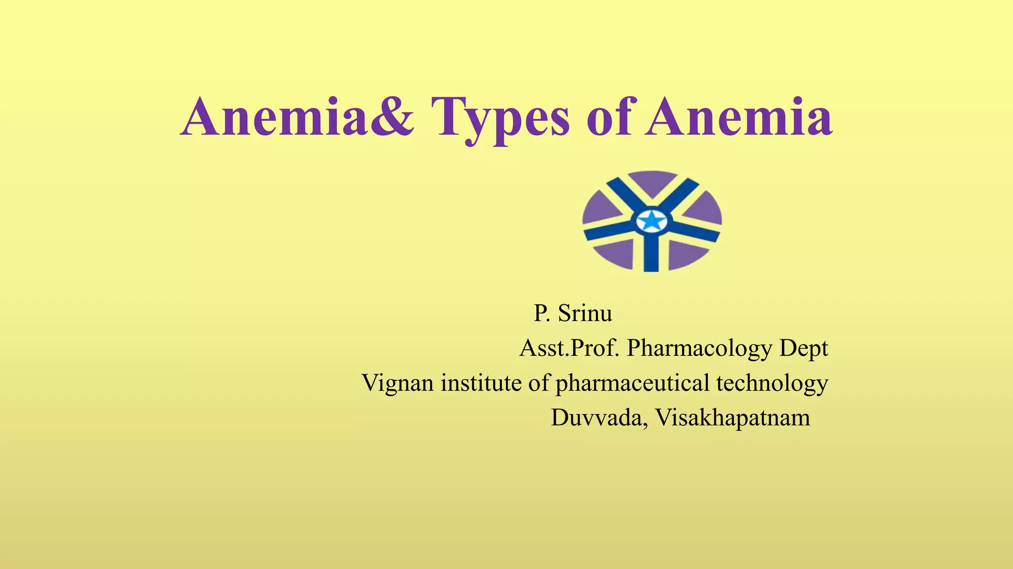 Anemia & types of anemia | PPTX