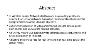 An Energy Aware QOS Routing Protocol | PPT
