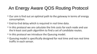 An Energy Aware QOS Routing Protocol | PPT