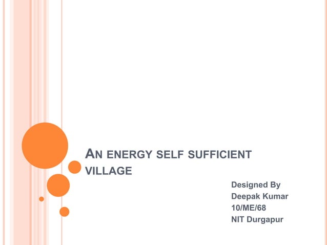 An energy self sufficient village | PPTX | Power and Energy Industry ...