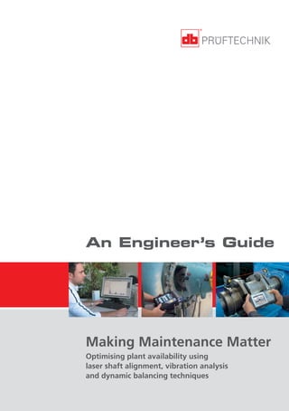 An engineers guide 2012 making maintenance matter, pruftechnik | PDF