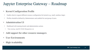 An Enterprise Analytics Platform with Jupyter Notebooks and Apache Spark | PPT