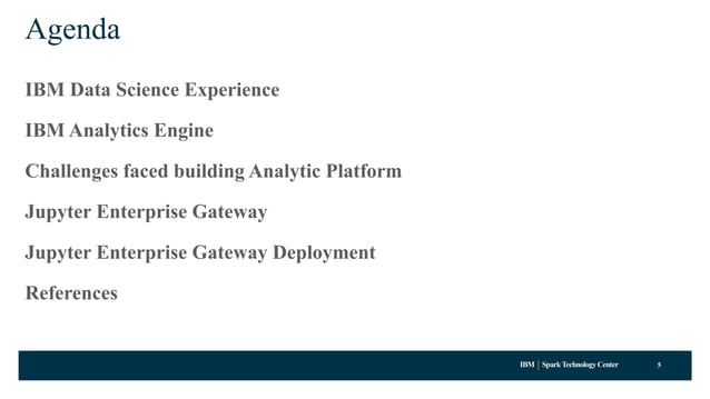 An Enterprise Analytics Platform with Jupyter Notebooks and Apache Spark | PPT