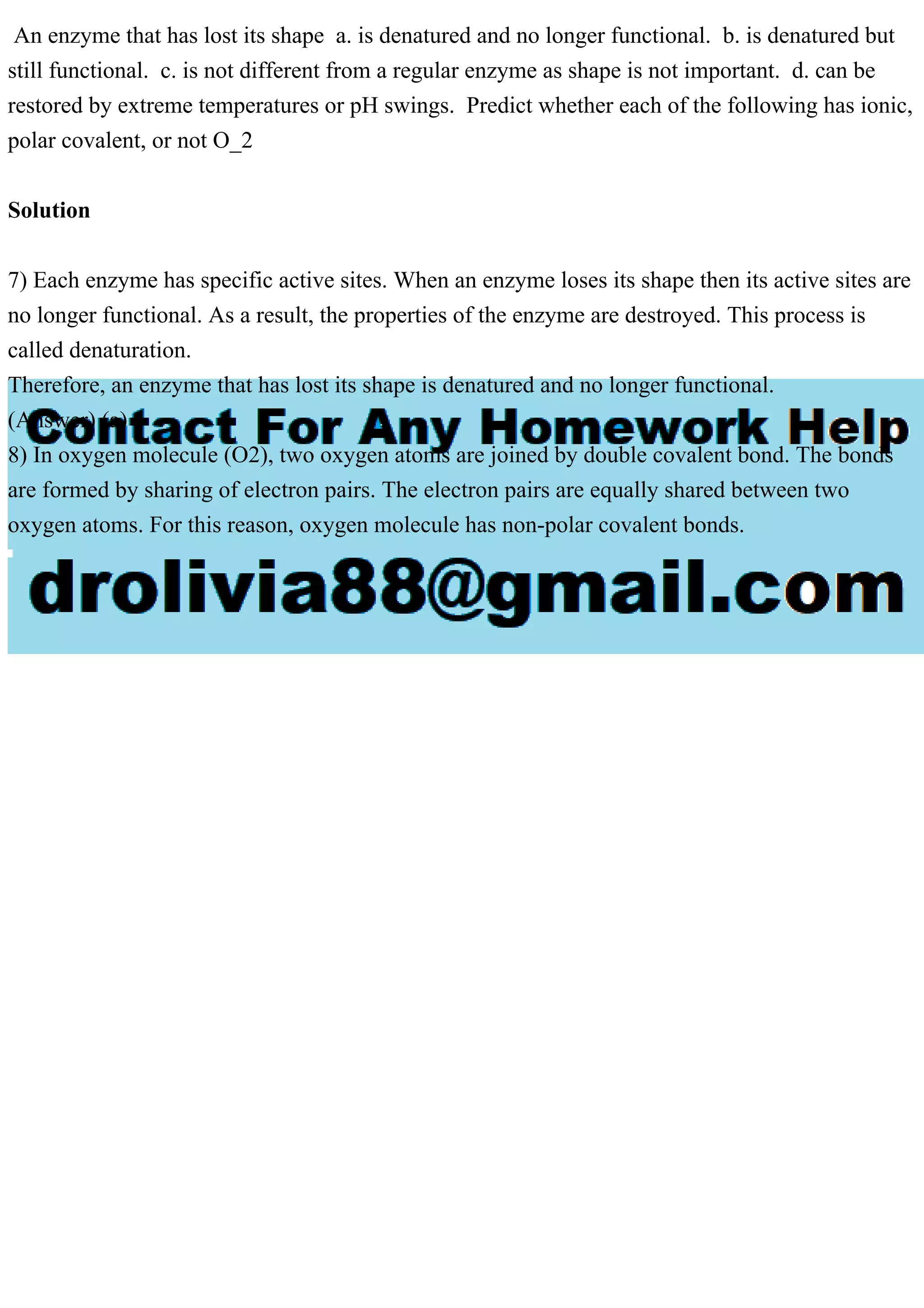 An enzyme that has lost its shape a. is denatured and no longer func.pdf