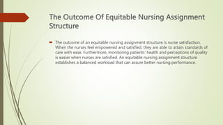An Equitable Nursing Assignment Structure.pptx
