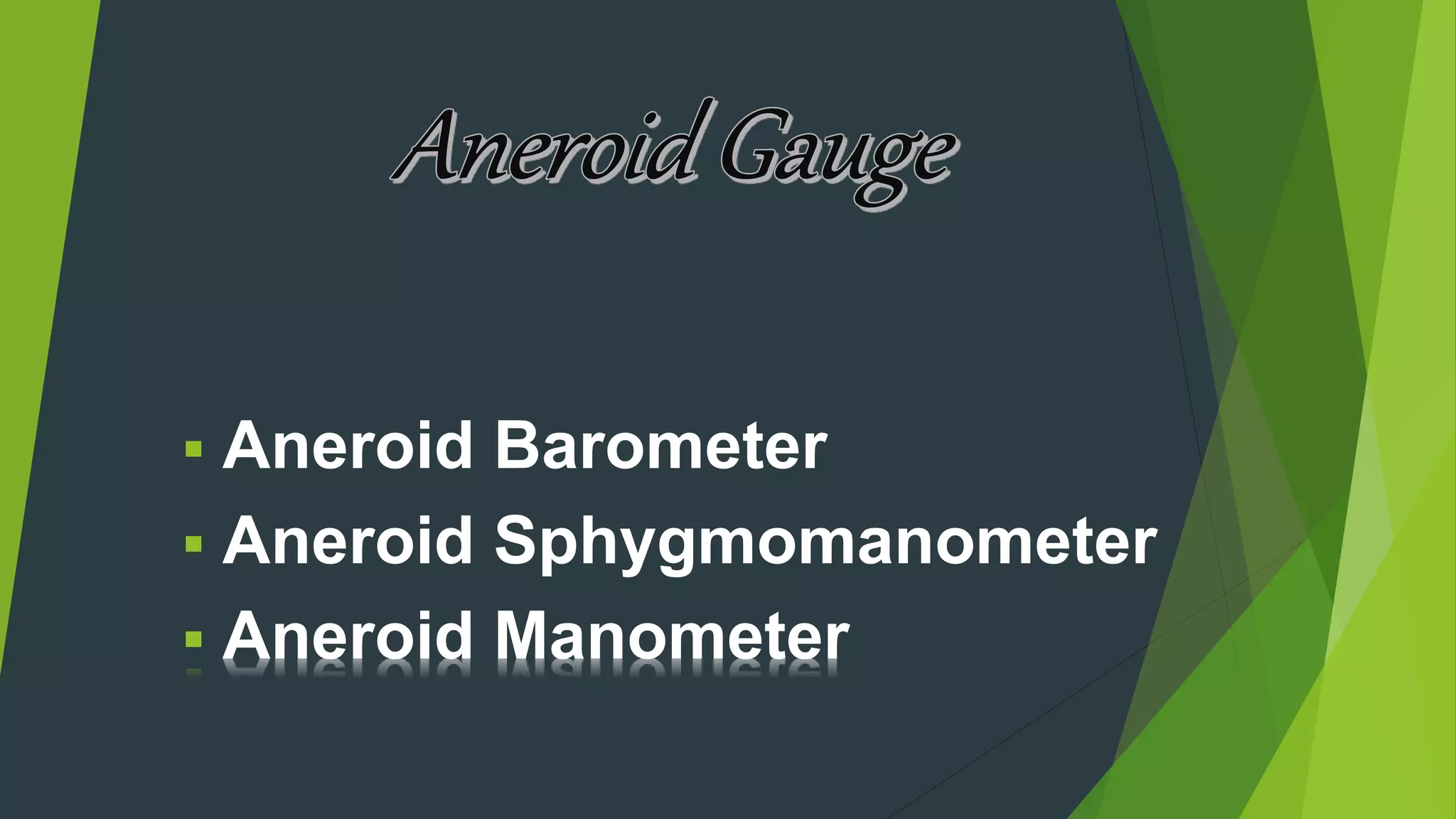 Aneroid gauge | PPTX