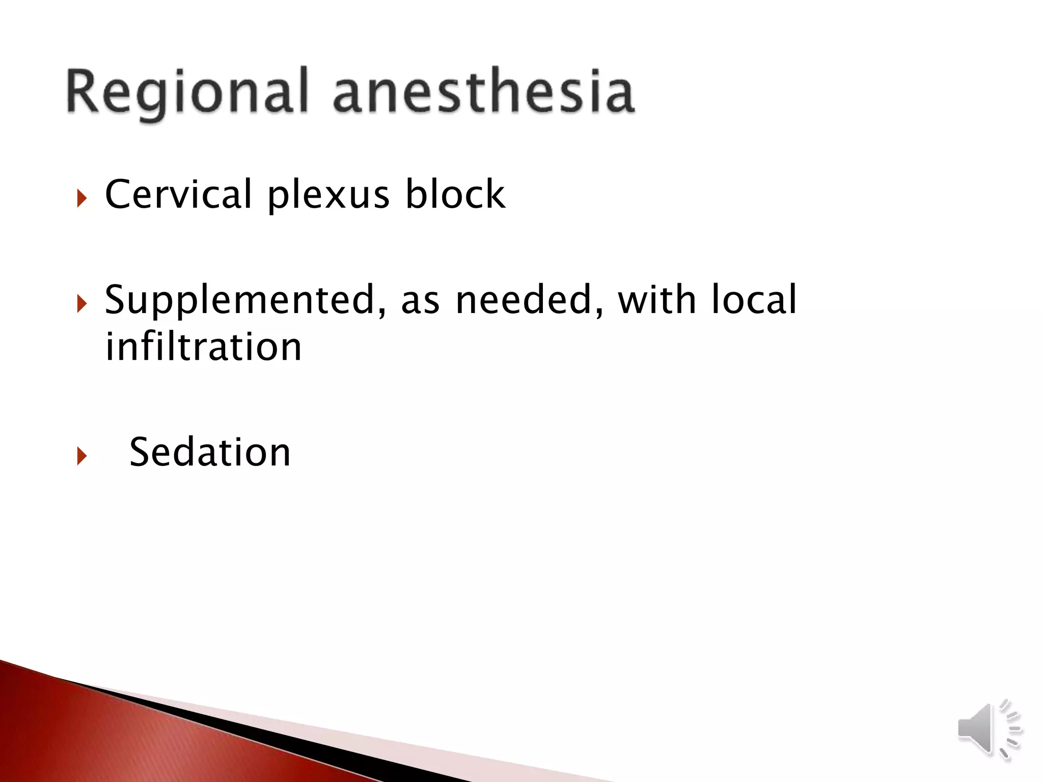 Anesthesia for Carotid Endarterectomy: Risks, Benefits, Alternatives | PPTX