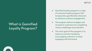 Gamified Loyalty Programs: An Innovative Approach to Customer Retention ...