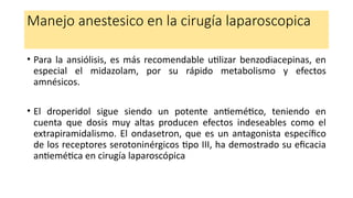 Anestesia en cirugía laparoscópicaaaaaa | PPTX