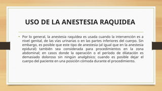 EXPOSICION DE ANESTESIA EPIDURAL Y RAQUIDEA. pptx | PPTX