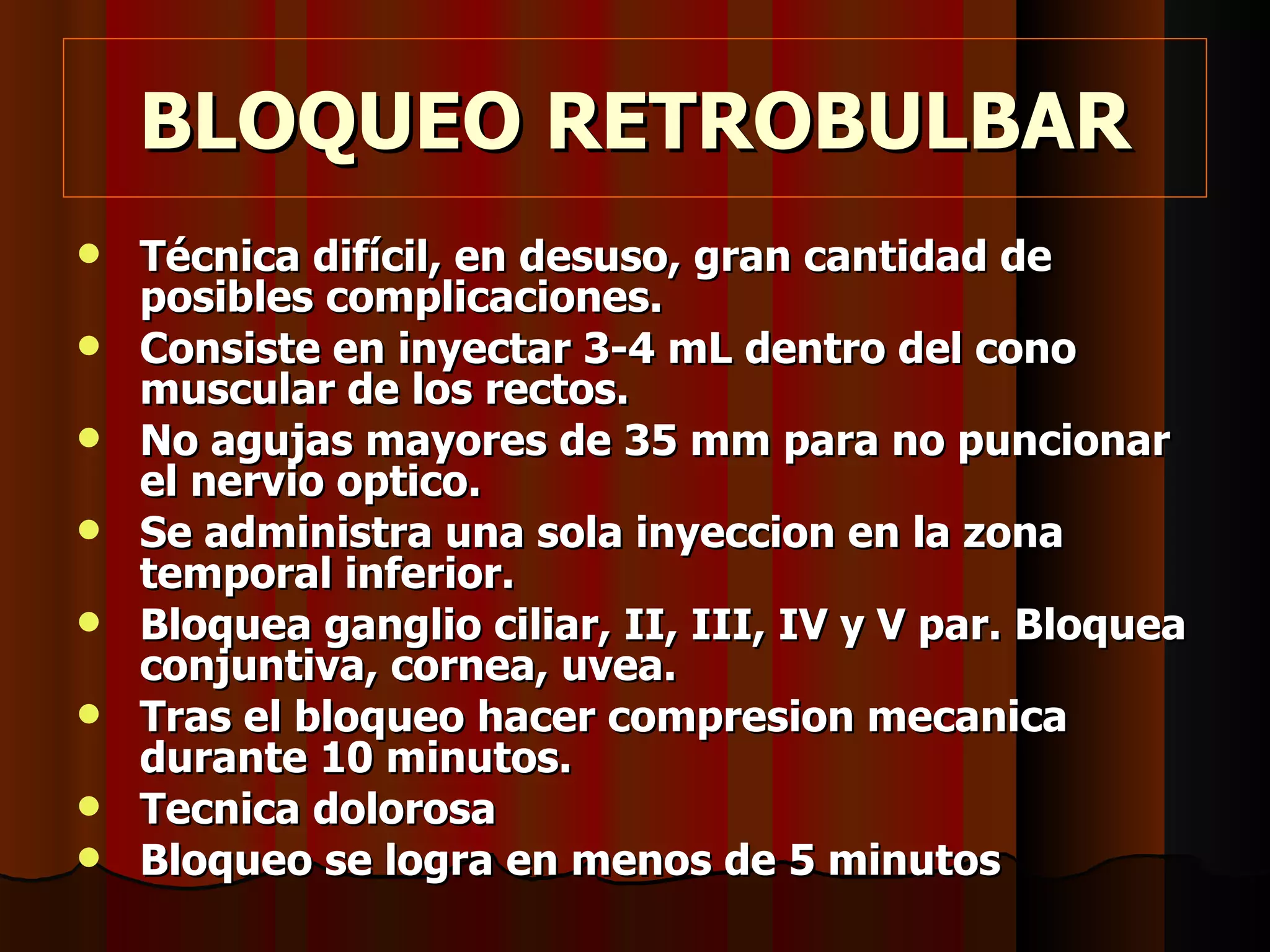 Anestesia Oftalmica Bloqueos OftalmoanestesiaUIS | PPT