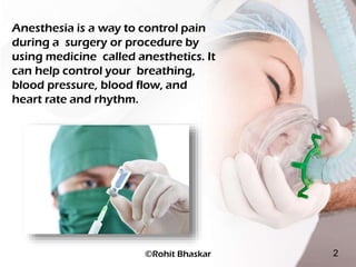 Anesthesia I Types, Stages, Complications - Dr Rohit Bhaskar | PPT