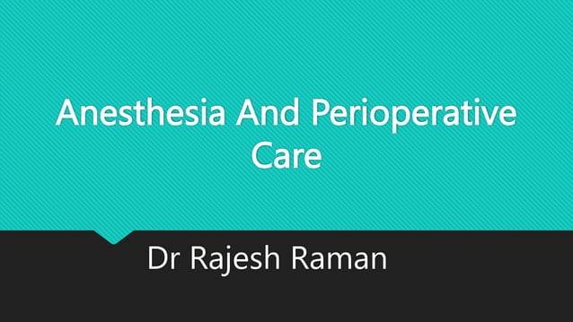 Anesthesia and Perioperative care final_202310201504224319.pptx