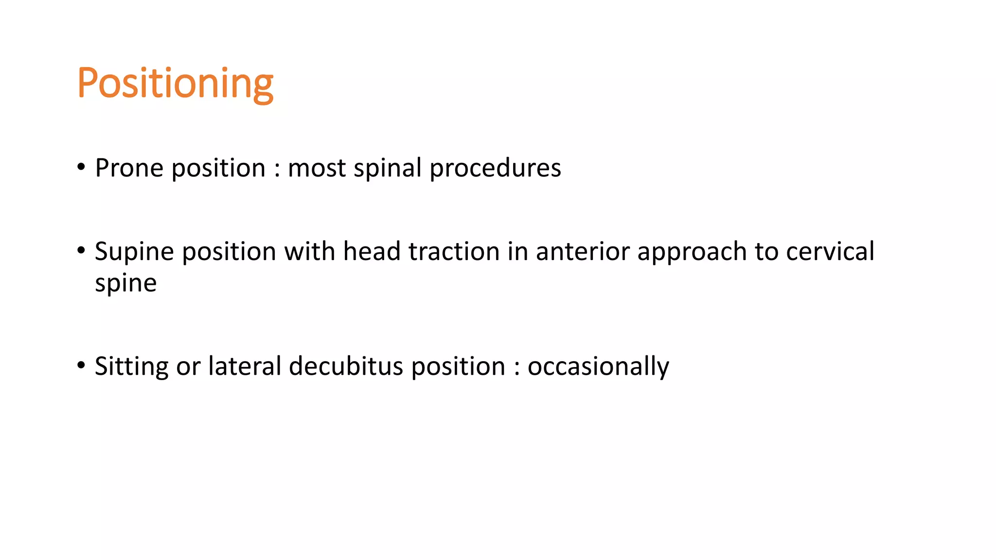 Anesthesia consideration in spine surgery | PPTX