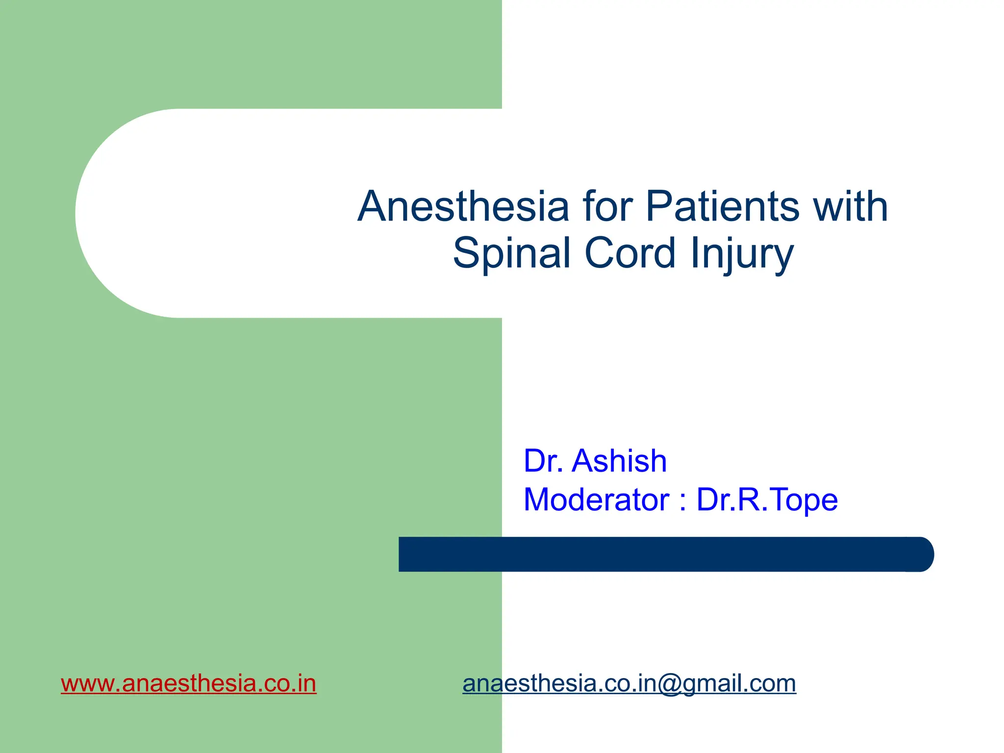 Anesthesia considerations in a case for spinal cord injury.ppt