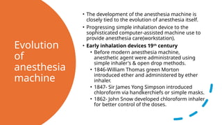 anesthesia evolution.pptx history of anaesthesia machine | PPTX