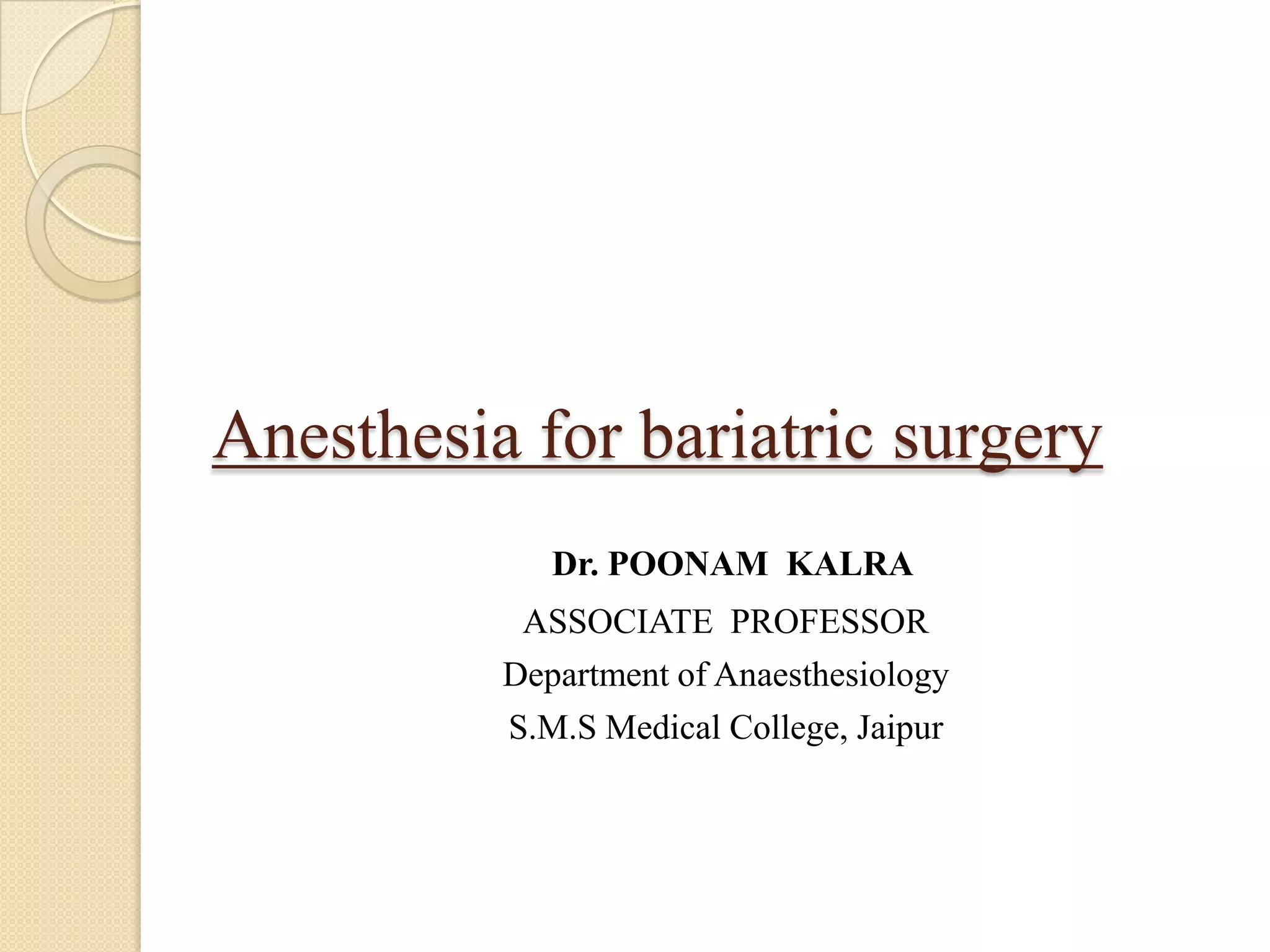 Anesthesia for bariatric surgery | PPTX