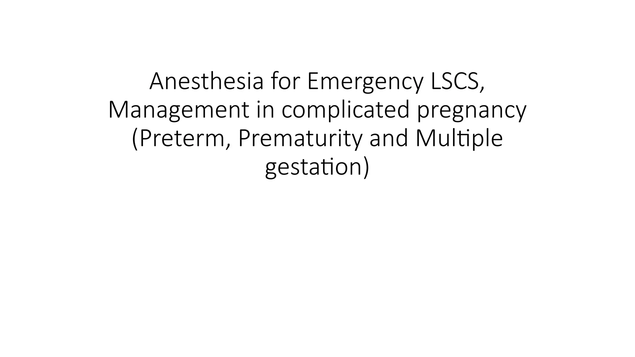 Anesthesia for Emergency LSCS (anesthesia).pptx