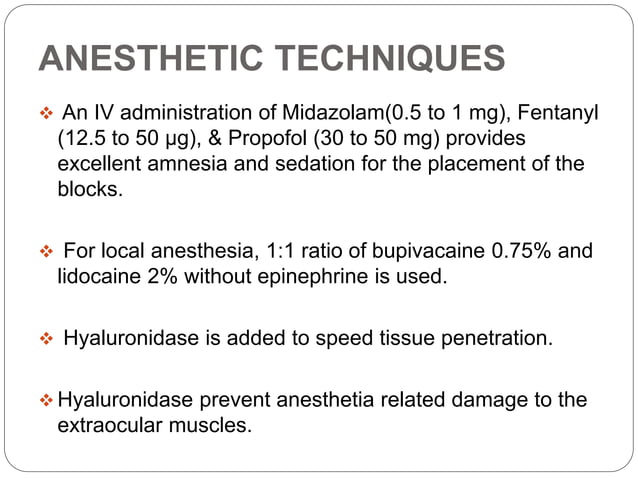 Anesthesia for eye surgery