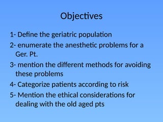 Anesthesia for Geriatric Patients special considerations.pptx