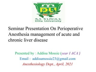 Anesthesia for liver disease , 2021 | PPTX
