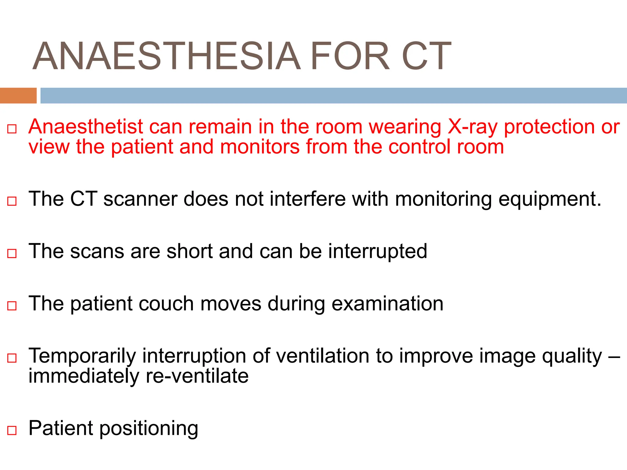 ANESTHESIA FOR MRI AND CT SCANs suite room | PPTX