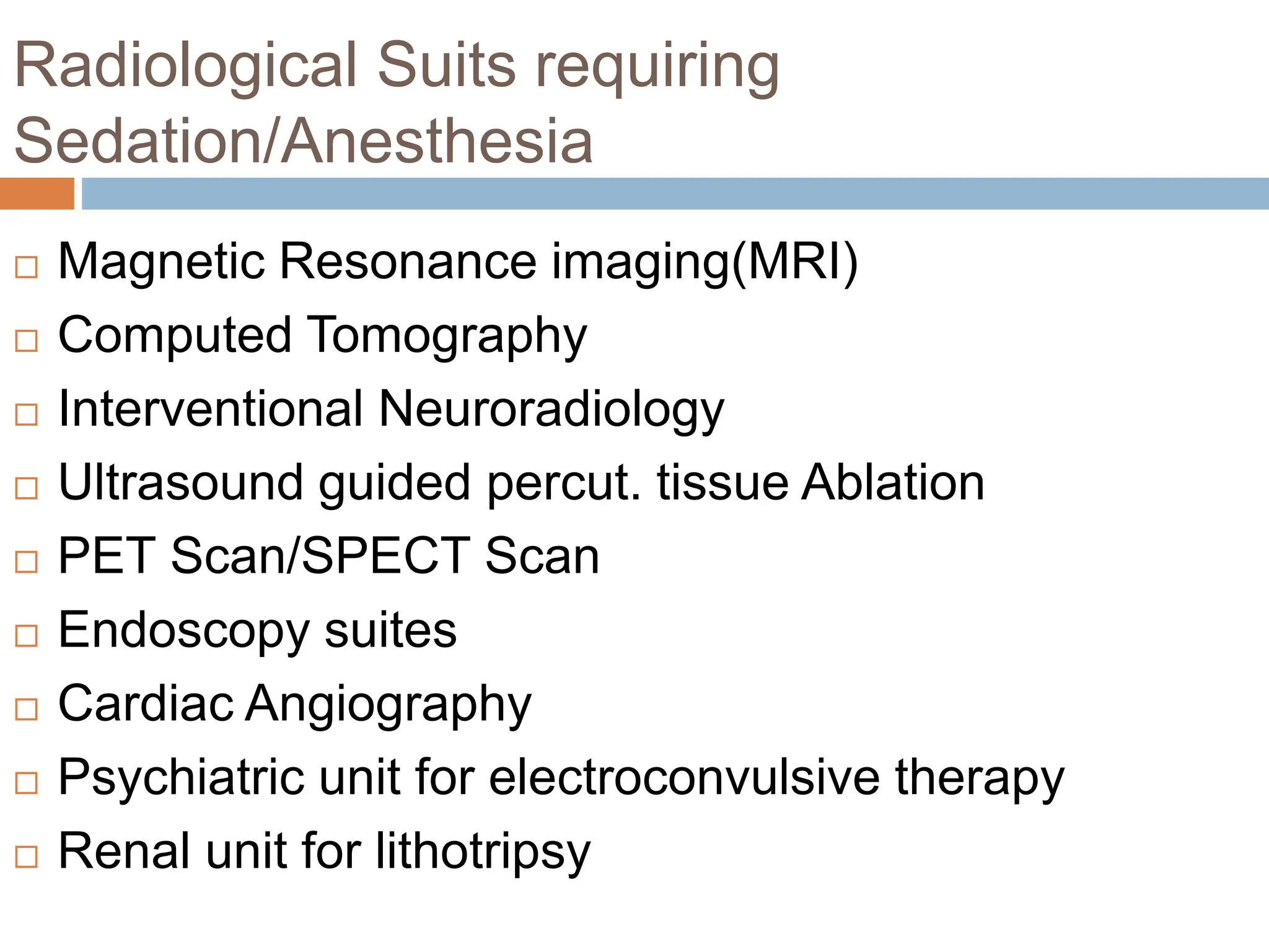 ANESTHESIA FOR MRI AND CT SCANs suite room | PPTX | Lung and ...