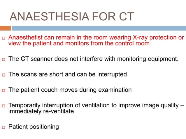 ANESTHESIA FOR MRI AND CT SCANs suite room | PPTX | Lung and ...