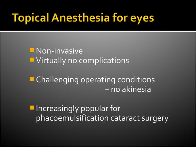 Anesthesia for Ophthalmic sx edit | PPT
