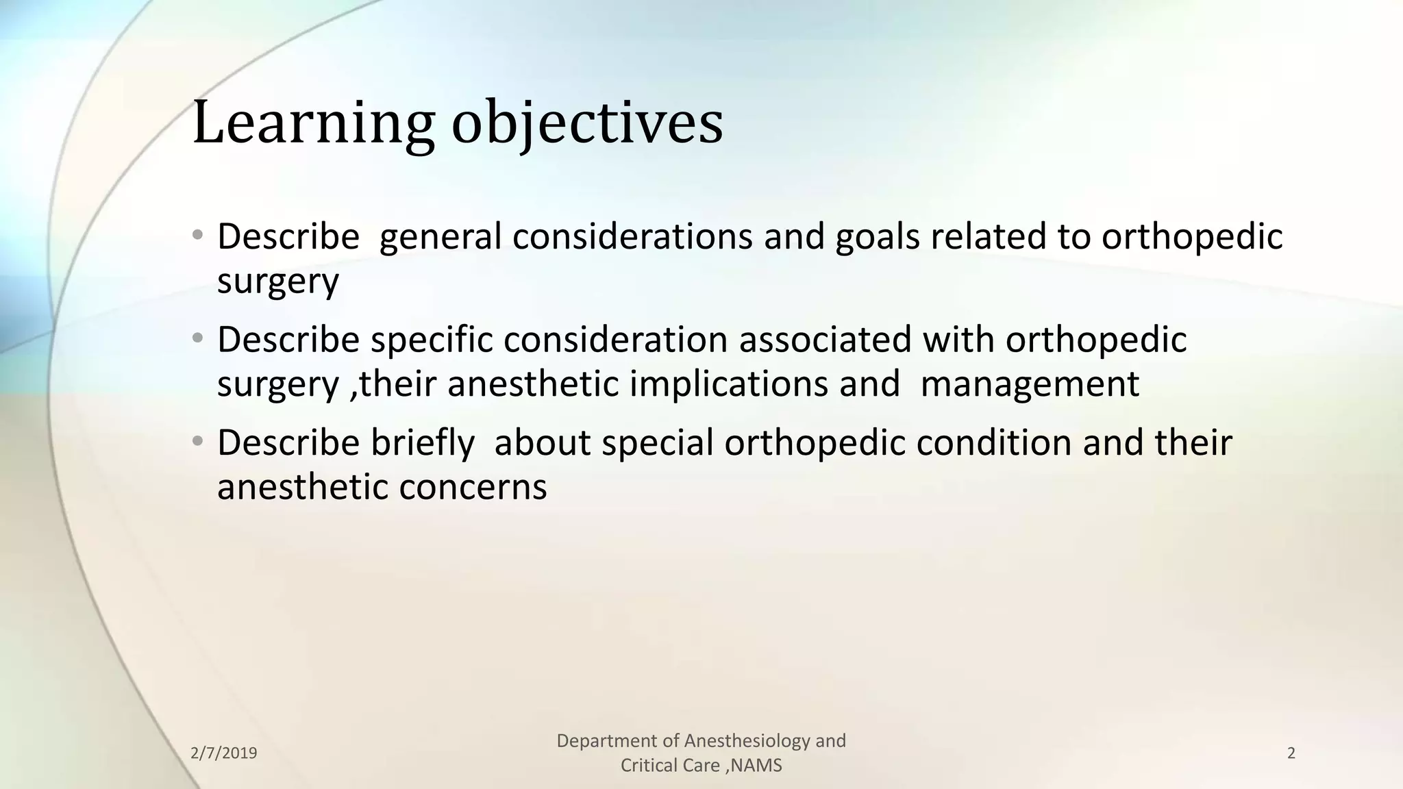 Anesthesia for orthopedic surgery | PPTX