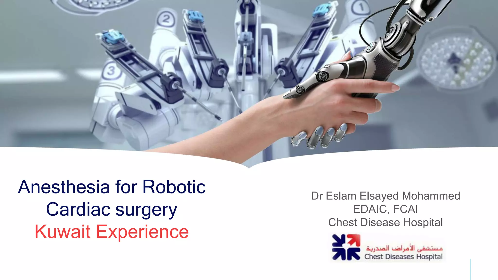 Anesthesia for robotic cardiac surgery kuwait experience | PPT