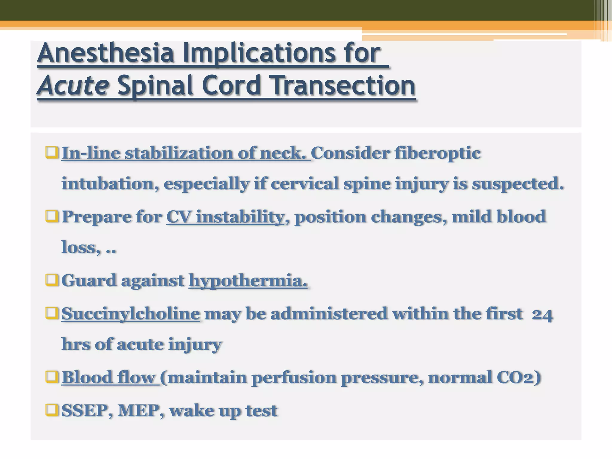 Anesthesia for spinal cord injury and scoliosis030 | PPTX