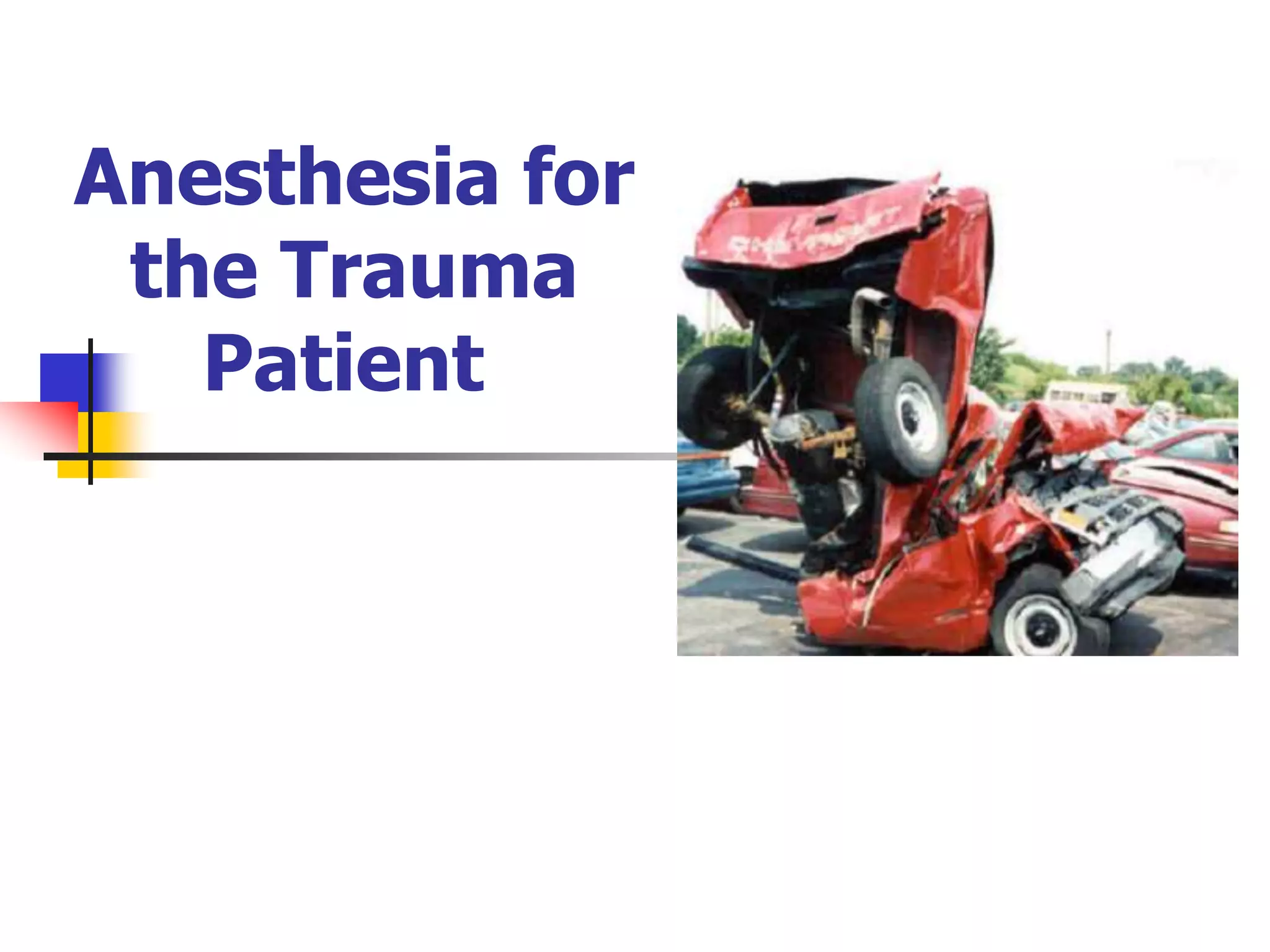 Anesthesia_for_the_Trauma_Patient.pptx