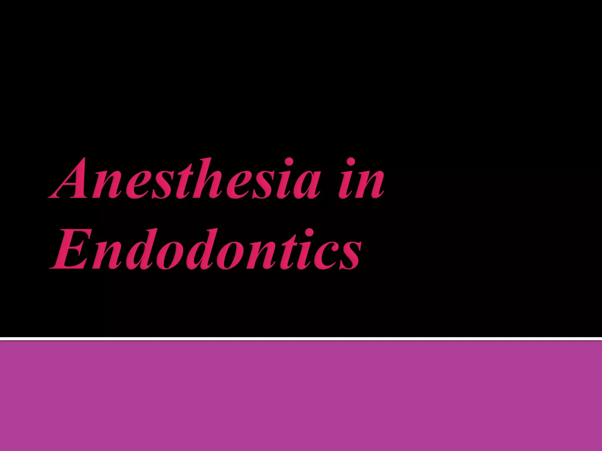 Anesthesia in endodontics | PDF