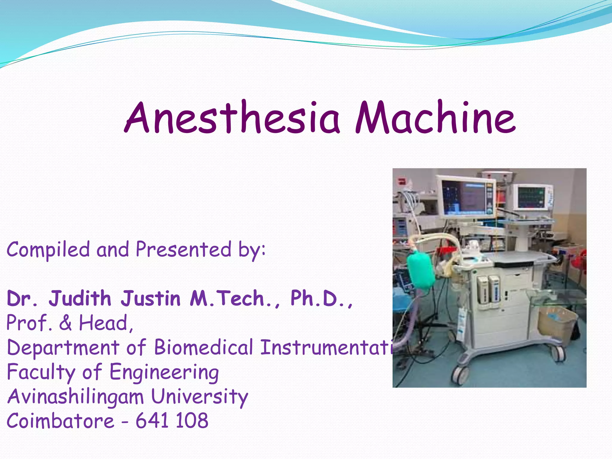 Anesthesia machine | PPTX