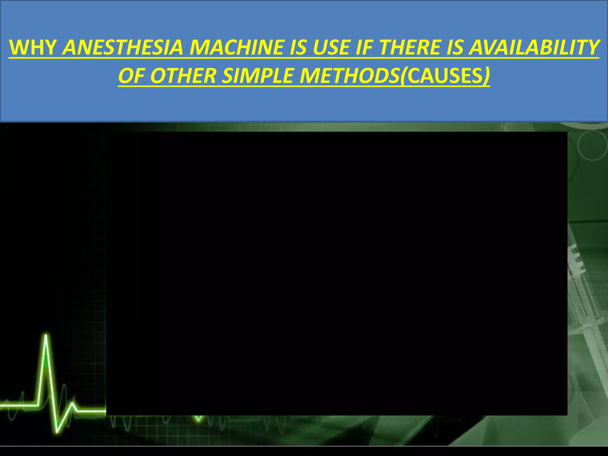 Anesthesia Machine and their Anatomy | PPTX