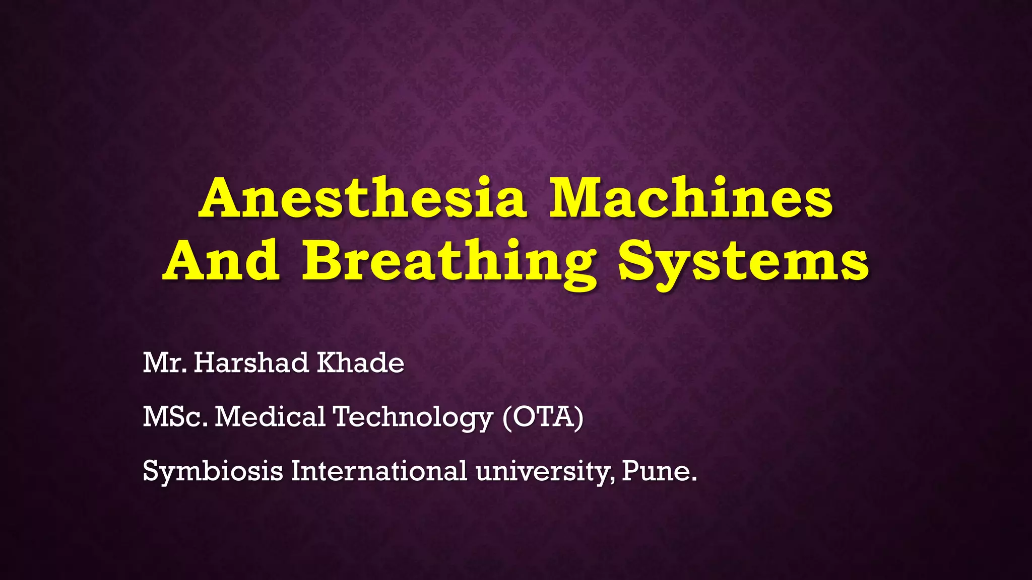 Anesthesia machines and breathing systems | PDF